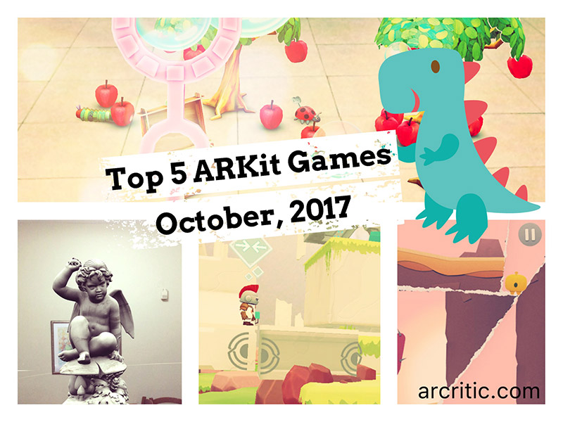 Top 5 Best ARKit Games for October 2017