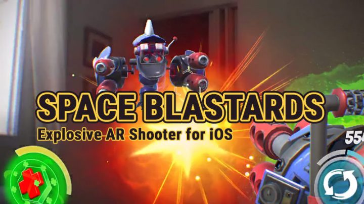 Space Blastards - Fast-paced Explosive AR Shooter for iOS